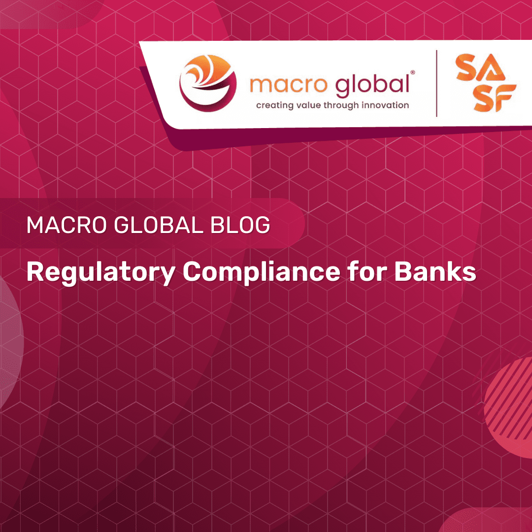 Regulatory Compliance for Banks | Macro Global