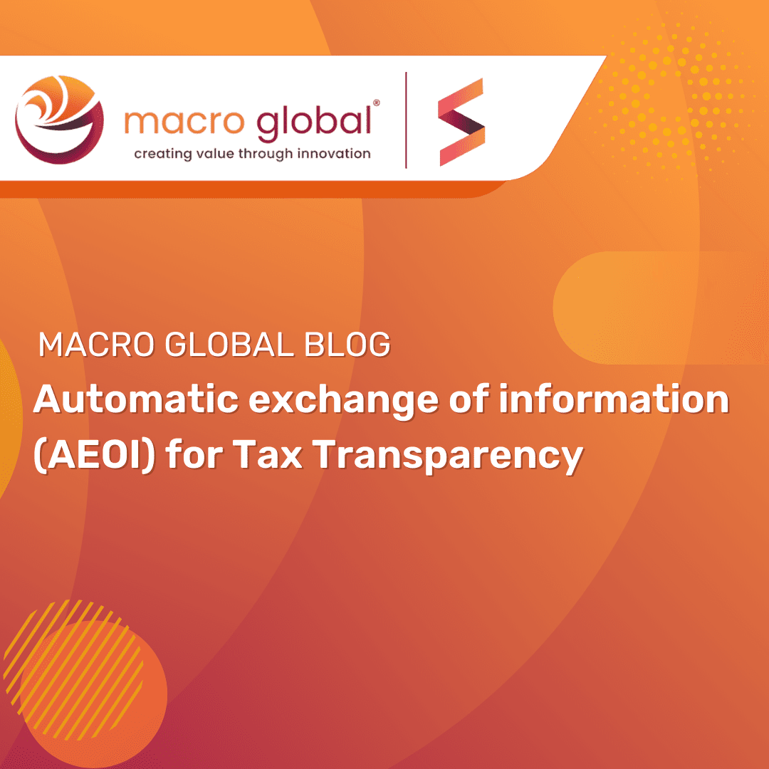 Automatic exchange of information (AEOI) for Tax Transparency