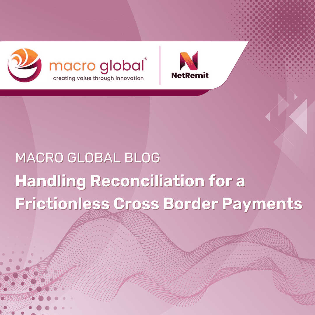 Frictionless Cross-Border Payments: Handling Reconciliation