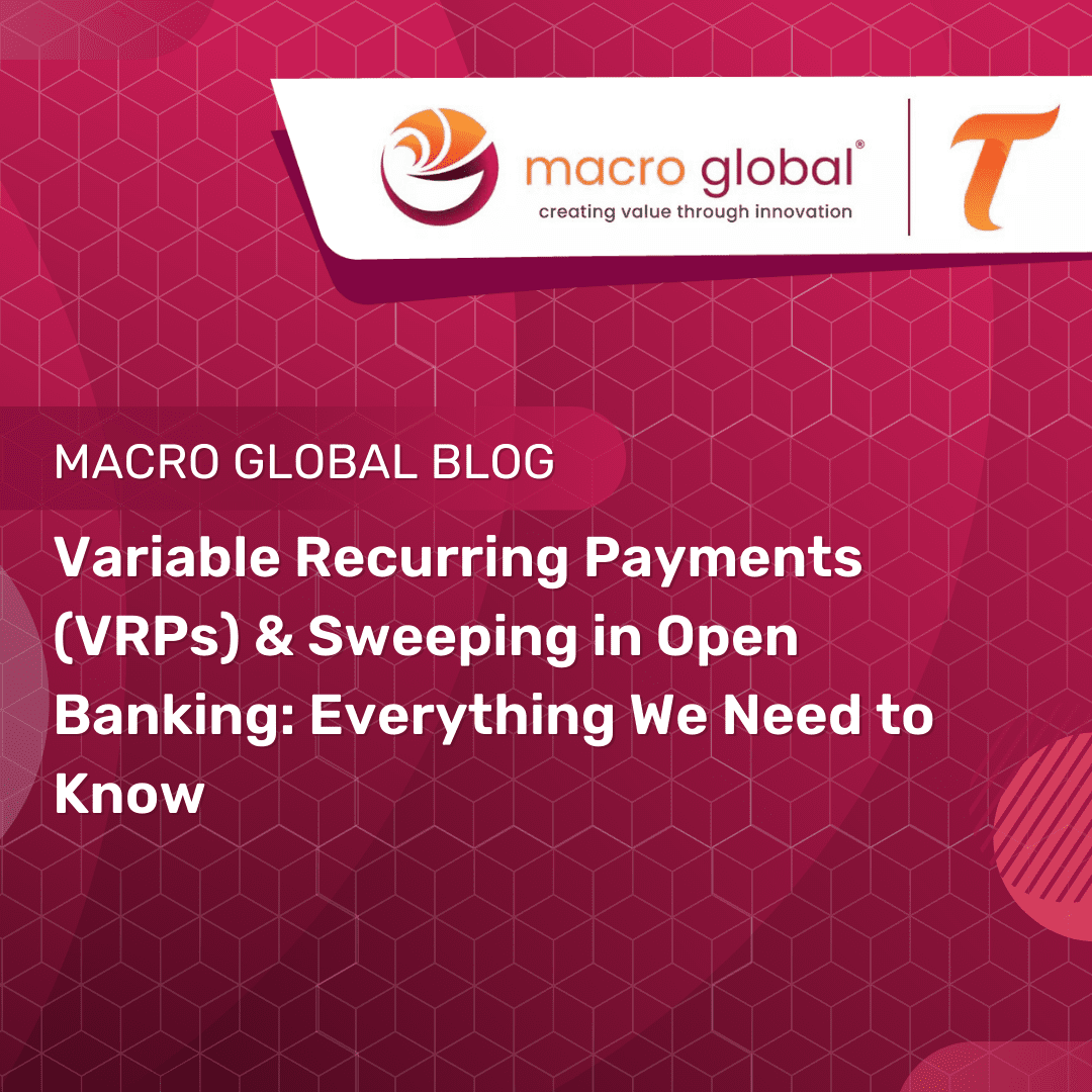 Variable Recurring Payments & Sweeping in Open Banking