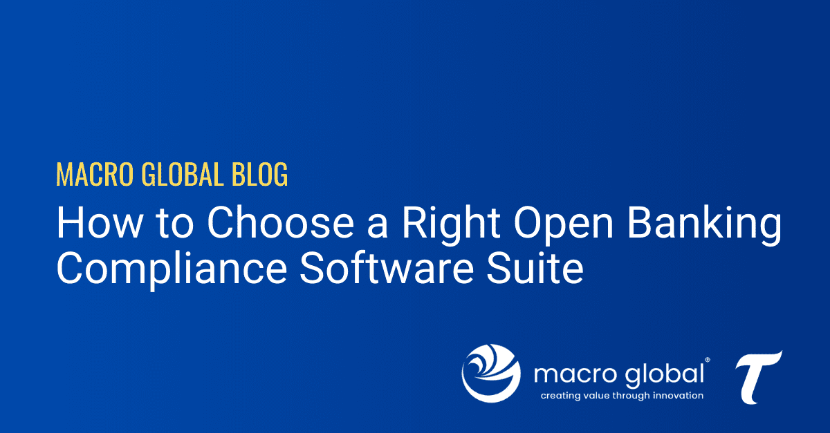 How to Choose an Open Banking Compliance Software Suite