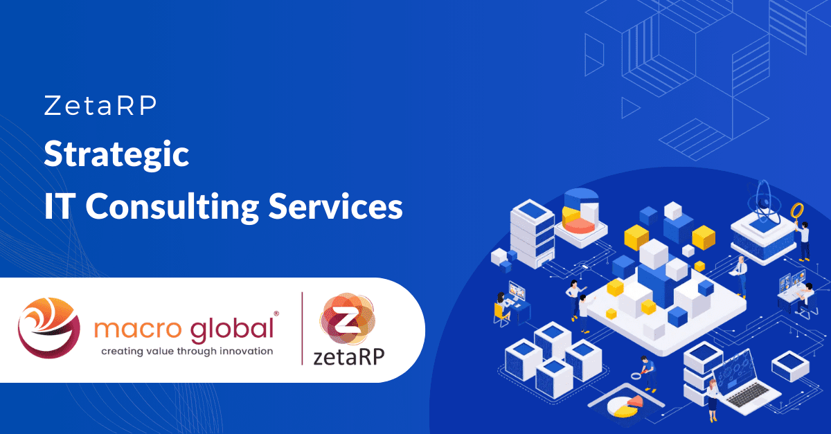 ZetaRP | Strategic IT Consulting Services | Trusted IT Consultancy