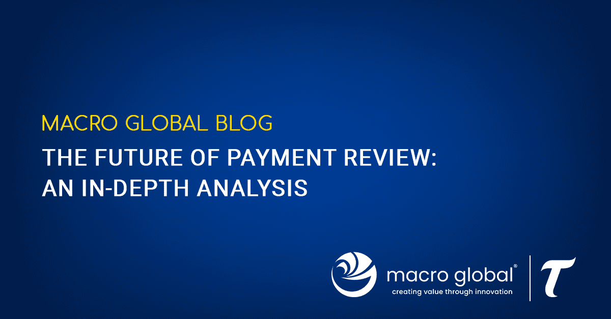 Future of Payment Review: A Detailed Study of What Lies Ahead