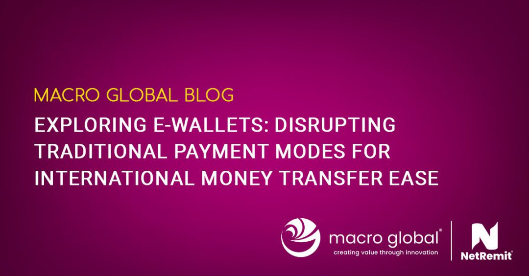 Exploring E-wallets for International Remittance Ease - NetRemit