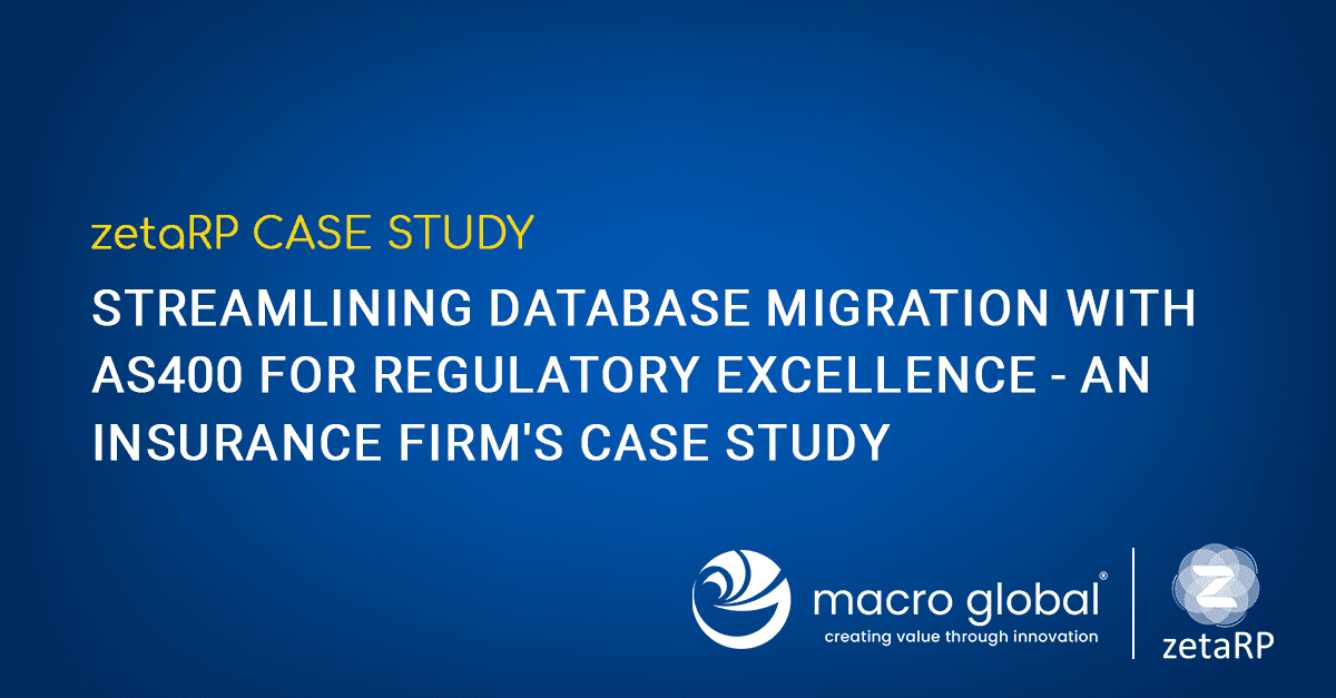 Insurance Firm's Precision Regulatory Reporting - AS400 Case Study | zetaRP