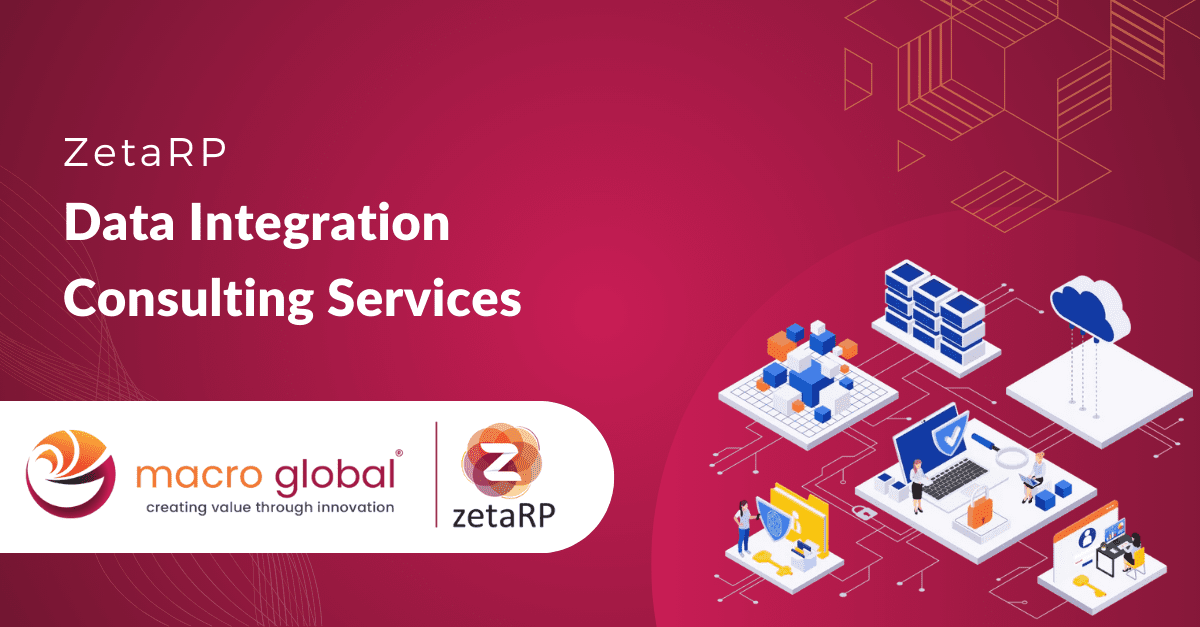 Data Integration Services Simplified | ZetaRP - Achieve Data Harmony
