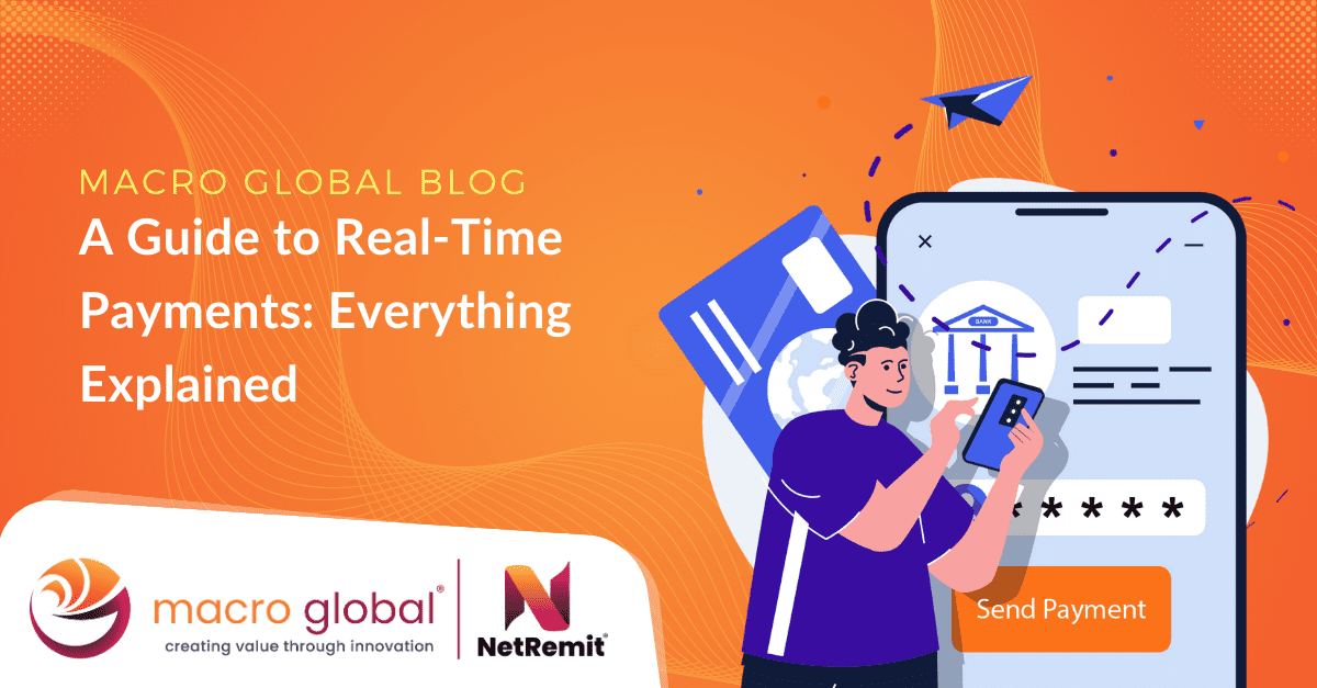 Real-Time Payments: Everything Explained | NetRemit