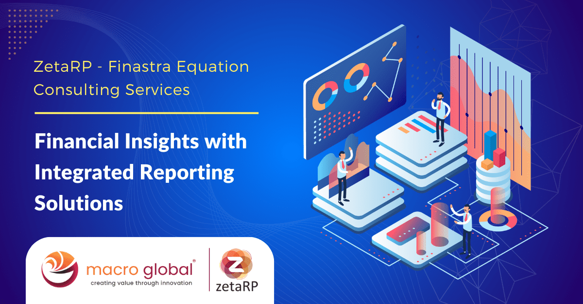 Tailored Finastra Equation Report Generation Solutions | ZetaRP