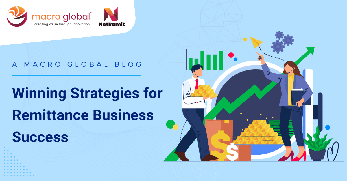 Winning Strategies for Remittance Business Success | NetRemit