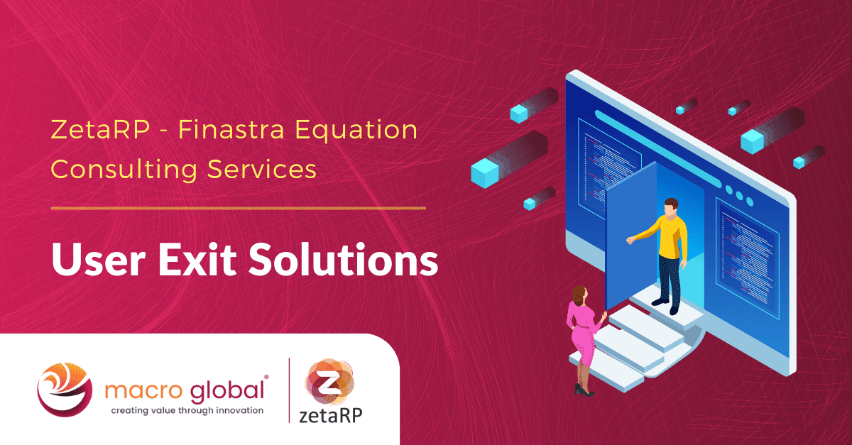 User Exit Solutions - Finastra Equation | ZetaRP