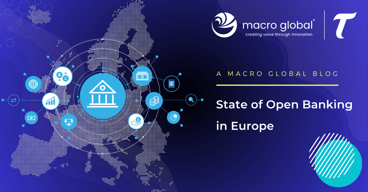 Open Banking in Europe: A Deep Dive | Macro Global Tavas