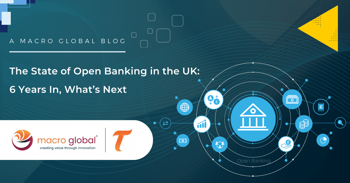 Open Banking UK: A 6-Year Assessment and Future Outlook