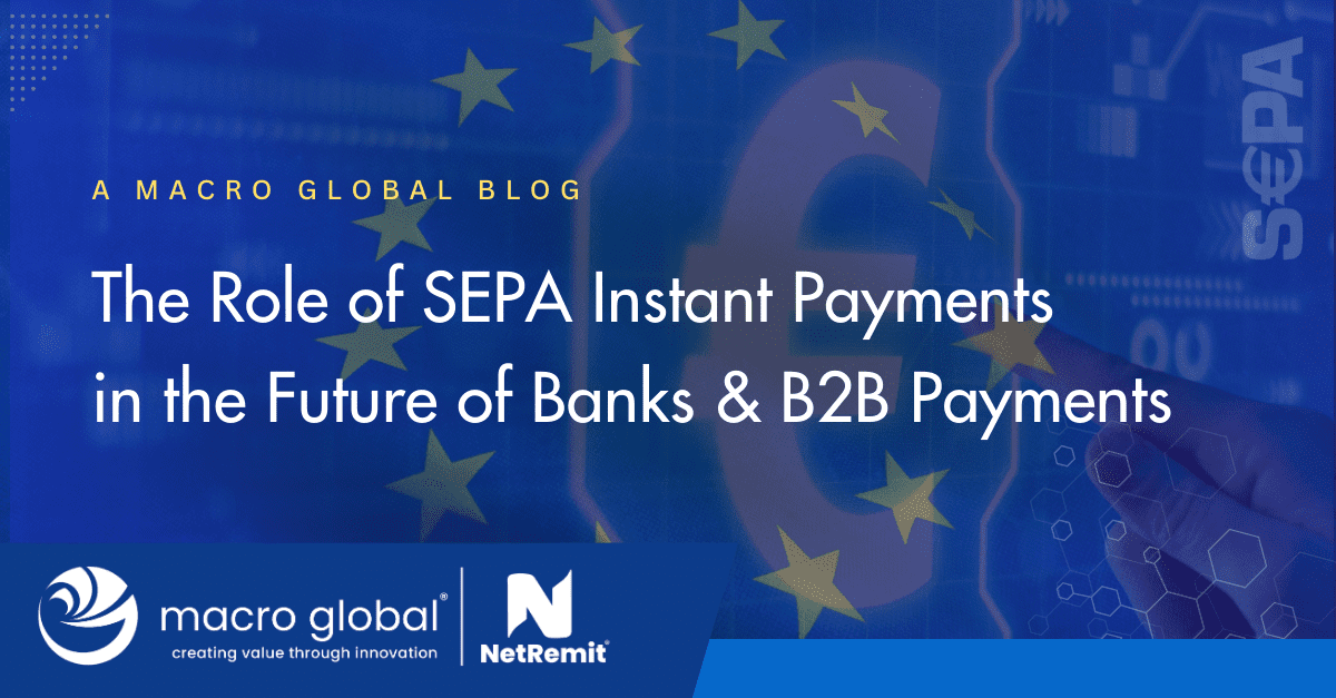 SEPA Instant Payments: Banks & B2B Payments’ Future | NetRemit