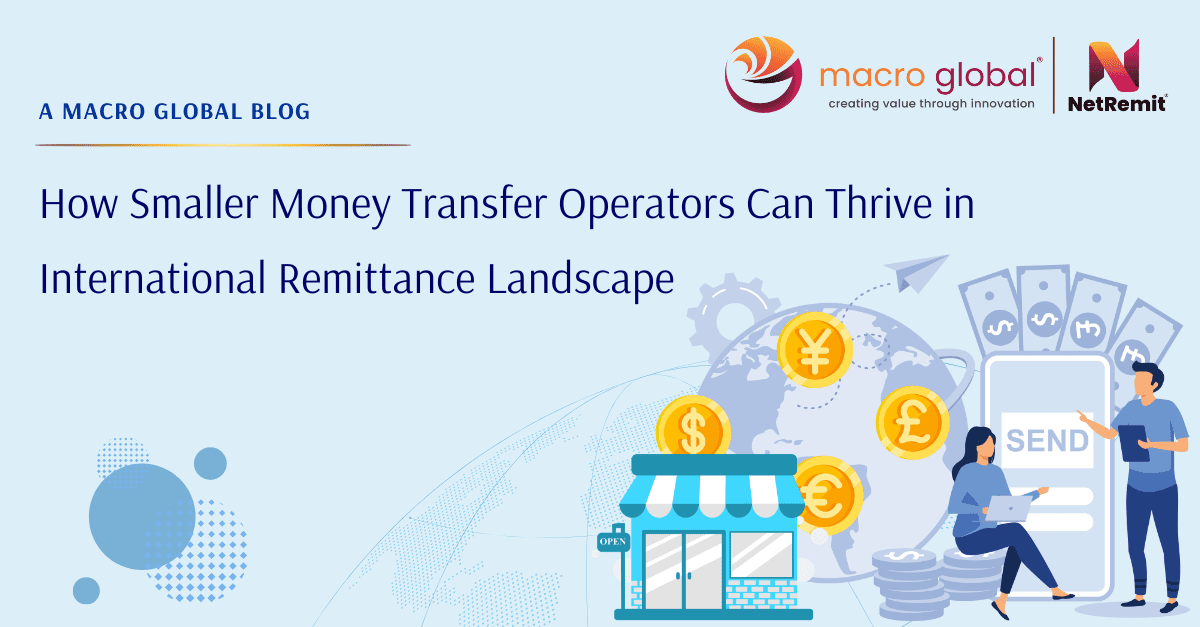 Strategies to Succeed in Remittance Business for Small MTOs